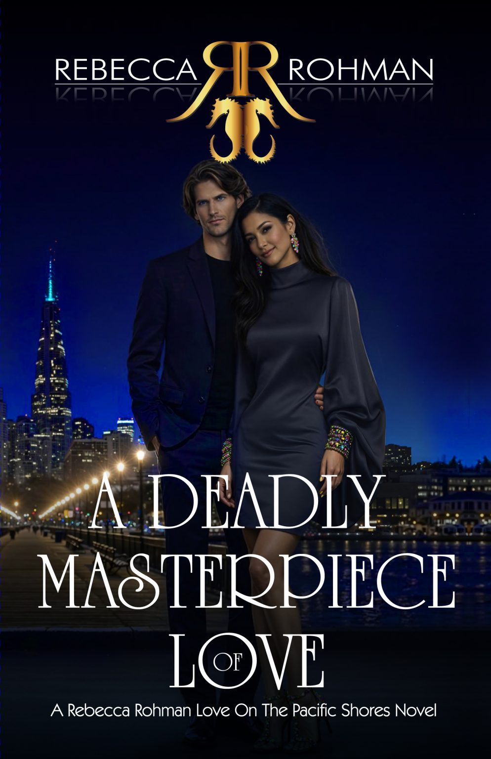 A Deadly Masterpiece Of Love - Rebecca Rohman