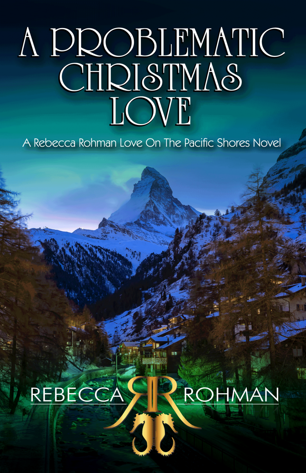 A Problematic Christmas Love - Rebecca Rohman