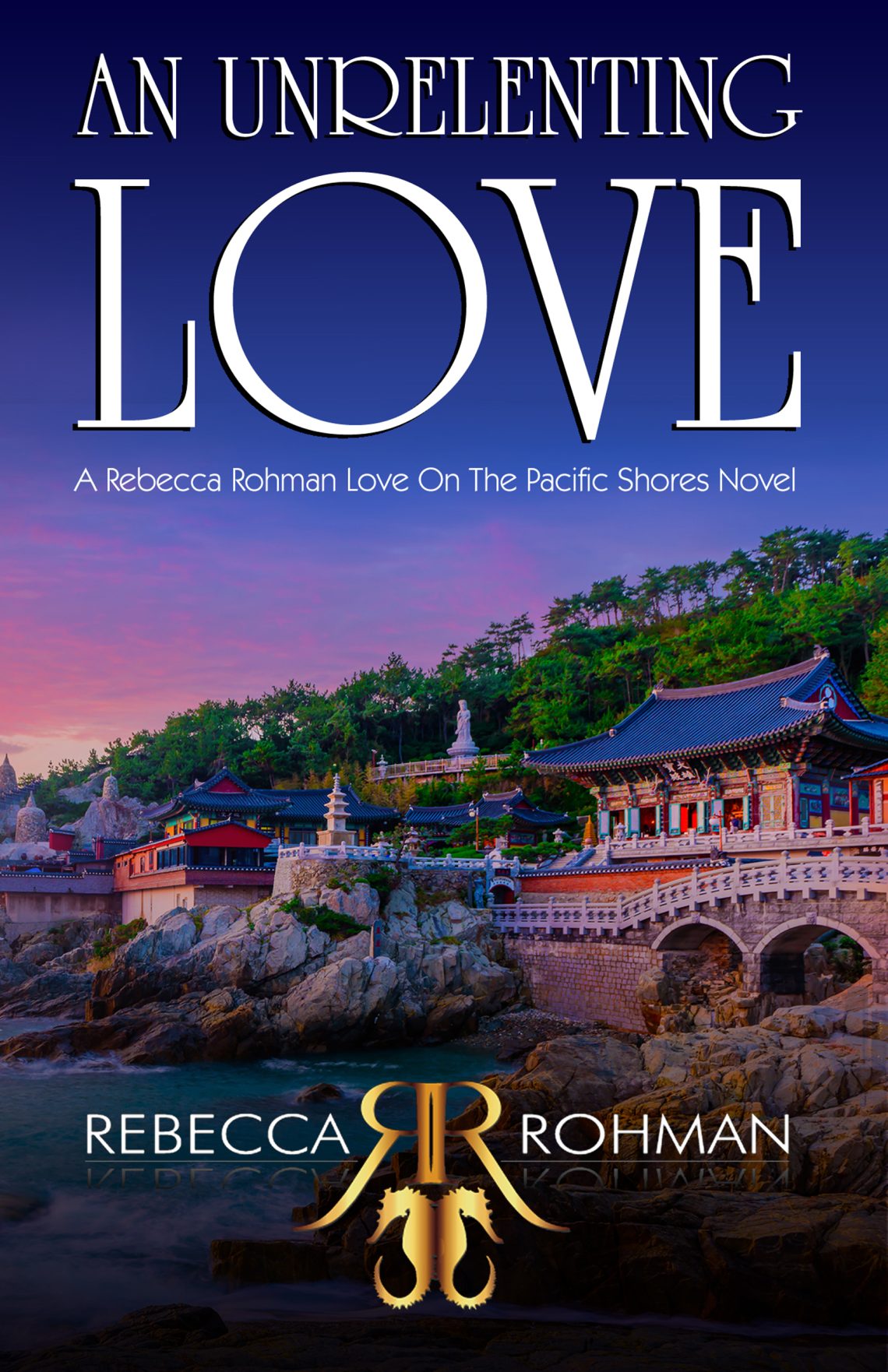 An Unrelenting Love - Rebecca Rohman